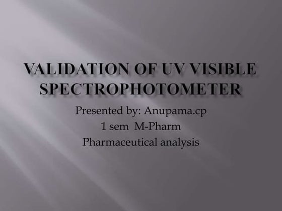 Calibration of uv visible spectrophotometer | PPTX | Chemistry | Science