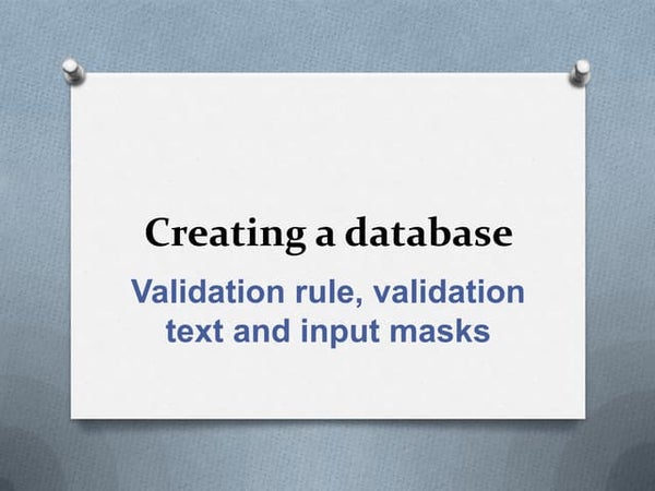 Validation rule, validation text and input masks | PDF Validation rule, validation text and input masks | PDF