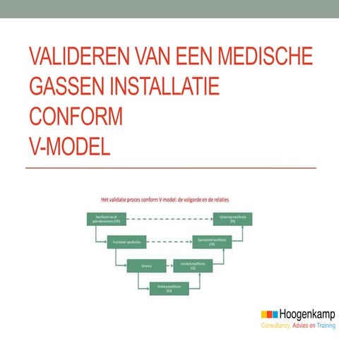Valideren van een medische gassen installatie conform V-model met DQ-IQ ...