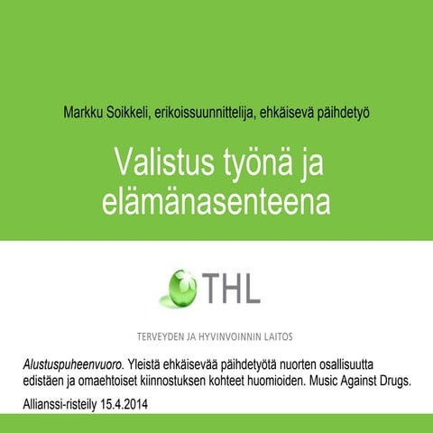 Valistus työnä ja elämänasenteena | PPT