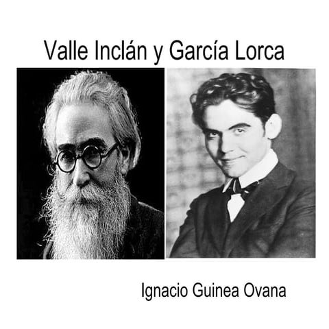 Valle inclán y garcía lorca nacho | PPT