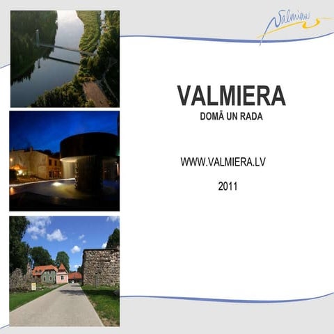 Valmiera 09.11.2011