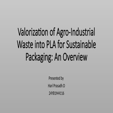 Valorization of Agro-Industrial Waste into PLA for Sustainable ...