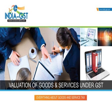 Valuation under GST & GST valuation Rule | PPTX