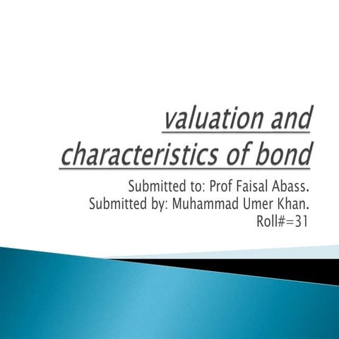 Valuation and characteristics of bond | PPTX