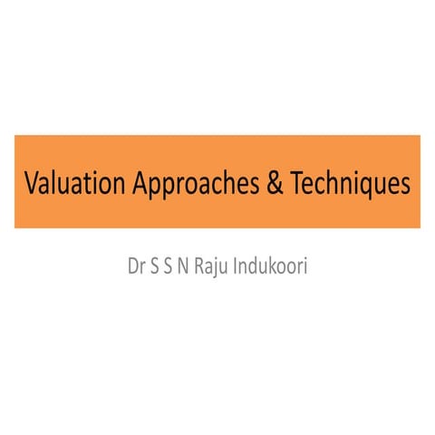 Valuation approaches and techniques | PPTX