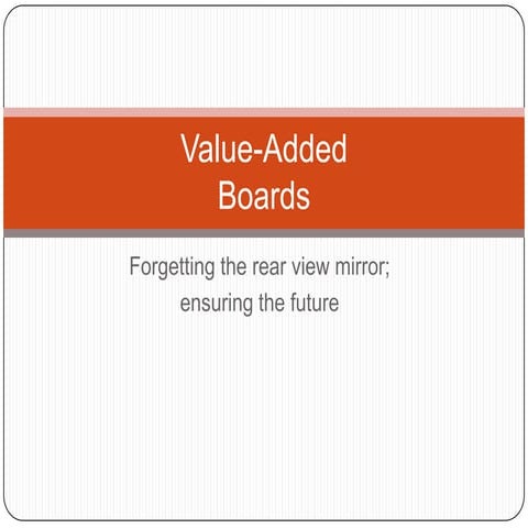 Value added boards100310 | PPTX