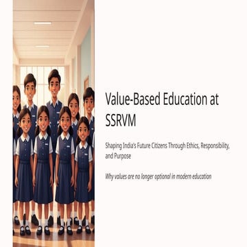 Value Based Education from SSRVM is Beyond Examinations and Careers | PPTX