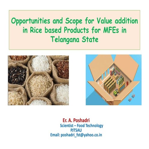 Opportunities and Scope for Value addition in Rice based Products for ...