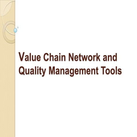 Value chain network_and_quality_management_tools_ppt | PPT