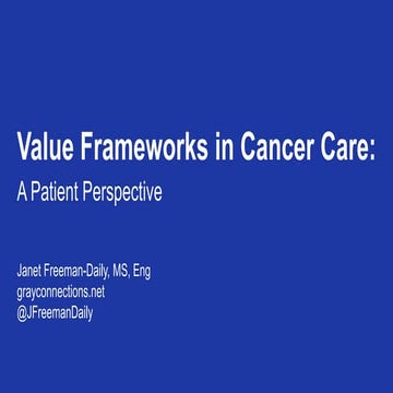 Value Frameworks in Cancer Care - a Patient Perspective | PPTX