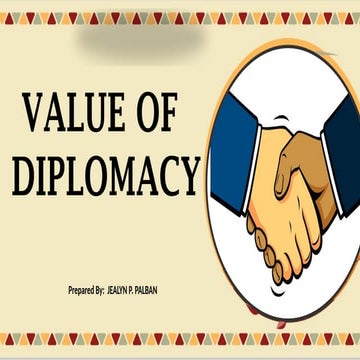 VALUE OF DIPLOMACY POWERPOINT PRESENTATION.pptx