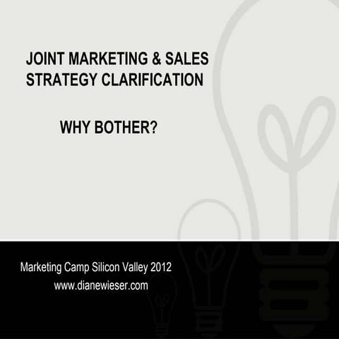 Value of joint sales & mktg strategy clarification diane wieser mcsv | PPTX