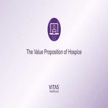 The Value Proposition of Hospice | VITAS | PDF