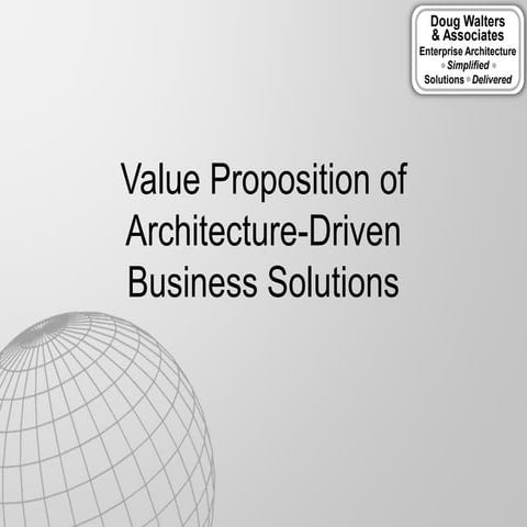 Value Proposition Of Architecture Driven Business Solutions Pptx Technology And Computing
