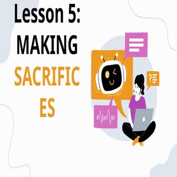 Lesson 5 in Values - Making Sacrifices Val5 | PPTX