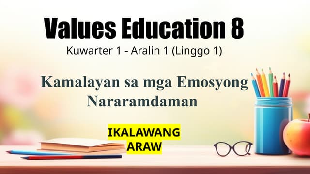 Values Education 8 [Q1, Wk 1 - Day 3].pptx