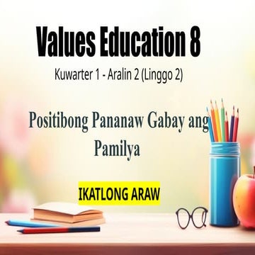 Values Education 8 week 2 quarter three. | PPTX