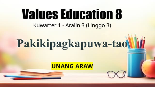 Quarter 1 Values Education Week 8 Grade 8 | DOCX