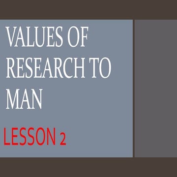 VALUES OF RESEARCH TO MAN (REPORTING).pptx