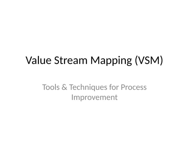 Value Stream Mapping -The Concept | PPT
