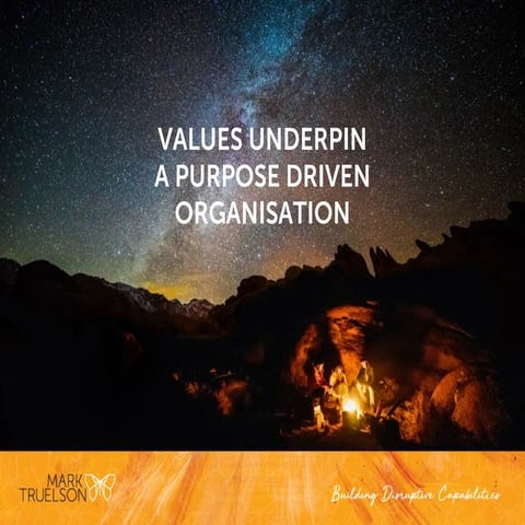 Values underpin a purpose driven organisation | PPT