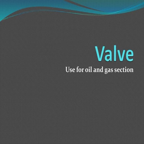 Valve basic informaion | PPTX