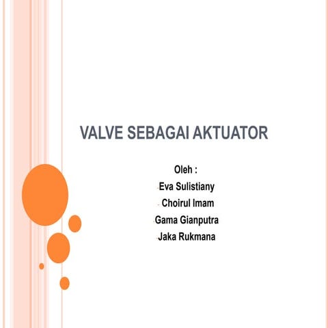 Valve sebagai aktuator | PPTX
