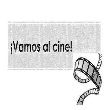 Vamos al cine! | PPTX | Movies | Entertainment