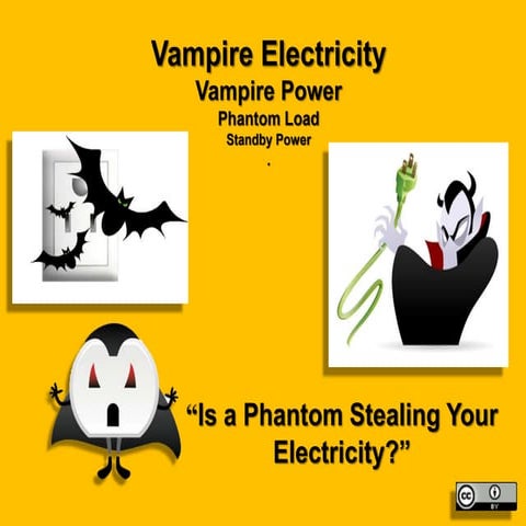 Vampire Electricity-Standby Power | PPTX | Power and Energy Industry ...