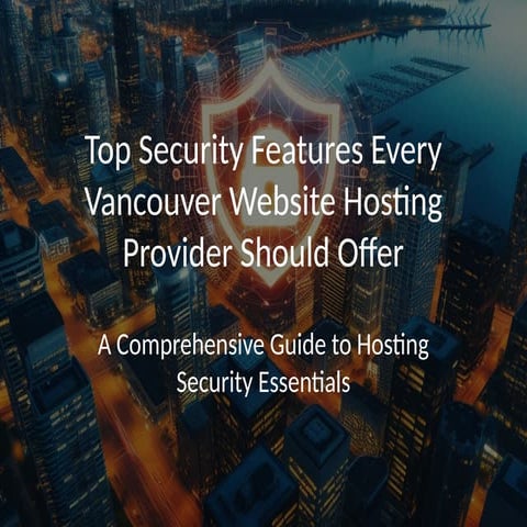 A Comprehensive Guide to Hosting Security Essentials | PPTX