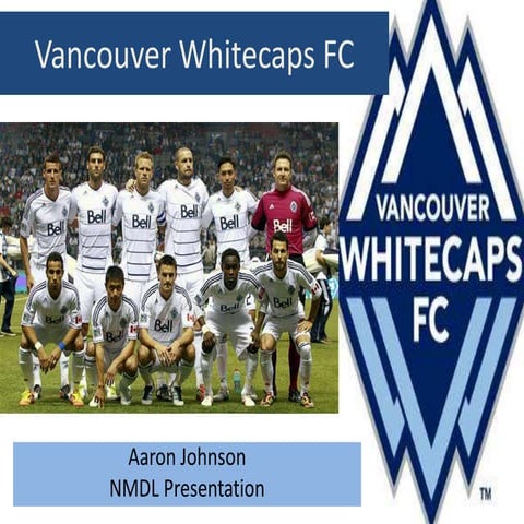 Vancouver Whitecaps FC | PPTX