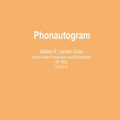 The Phonautograph: A Brief History | PPTX