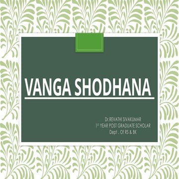 VANGA SHODHANA NEW.pptx RSASASTRA AND BHAISHAJYA KALPANA | PPTX