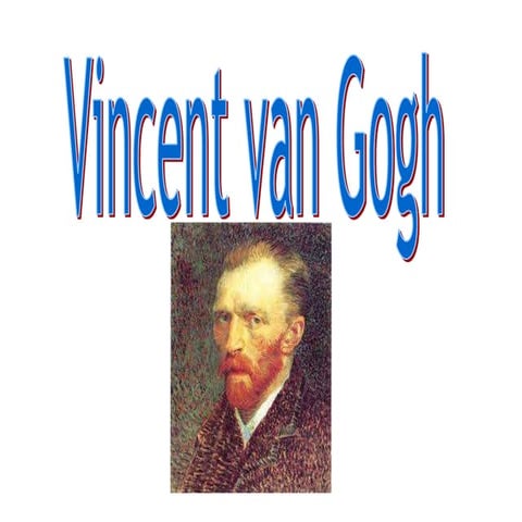 Vincent van Gogh | PPTX