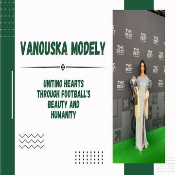 Vanouska Modely - Uniting Hearts Through Football's Beauty and Humanity ...
