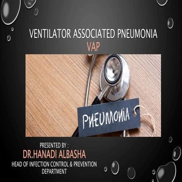 VAP BUNDLE, VENTILATOR ASSOCIATED PNEUMONIA BUNDLE | PPT