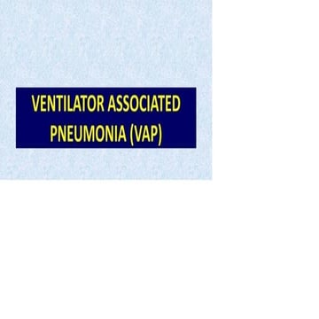 V.A.P. --Ventilator associated Pneumonia | PPTX