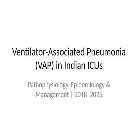 VAP_Indian_ICU_Presentation ventilator association | PPTX
