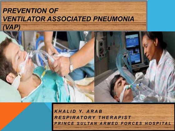 VAP BUNDLE, VENTILATOR ASSOCIATED PNEUMONIA BUNDLE | PPT