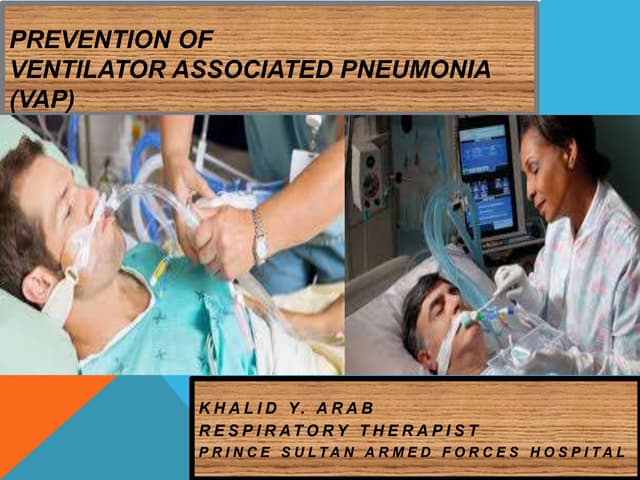 VAP BUNDLE, VENTILATOR ASSOCIATED PNEUMONIA BUNDLE | PPT