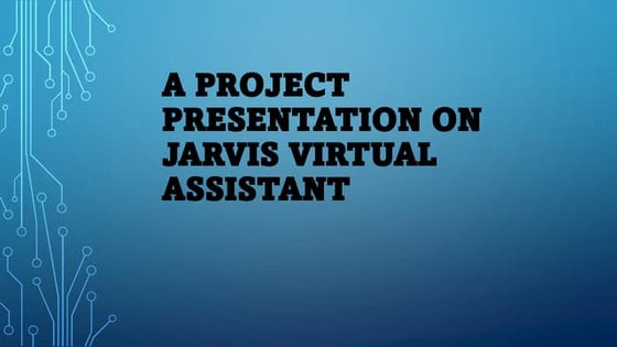 Personal voice assistant - jarvis | PPT