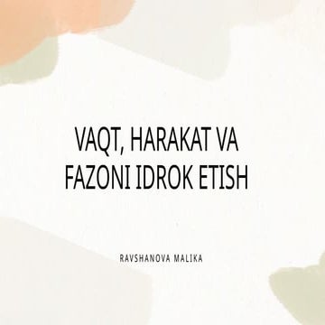 Vaqt, harakat va fazoni idrok etish_20251221_202203_0000.pptx
