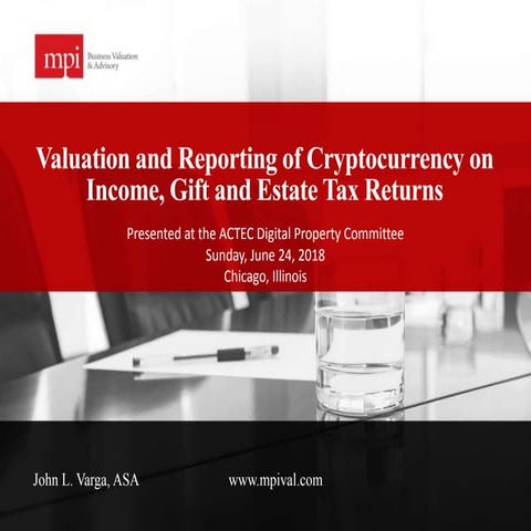 Valuation and Reporting of Cryptocurrency on Income, Gift and Estate ...