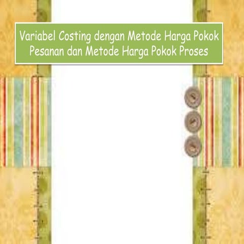Variable_Costing_dengan_Metode_Harga_Pok.pptx