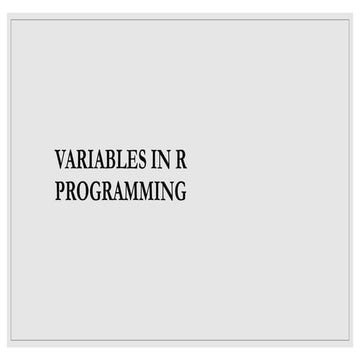 VARIABLES IN R PROGRAMMING.pptx