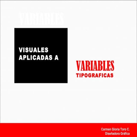 Variables visuales aplicada a la tipografia | PPT