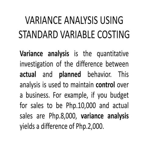 Variance analysis using standard variable costing | PPTX | Business Accounting & Finance | Business