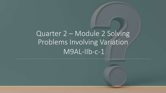 Problem solving involving direct and inverse variation | PPTX | Physics | Science