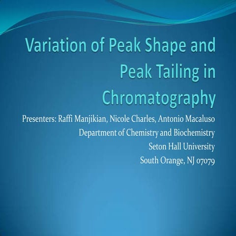 Variation of peak shape and peak tailing in chromatography | PPTX